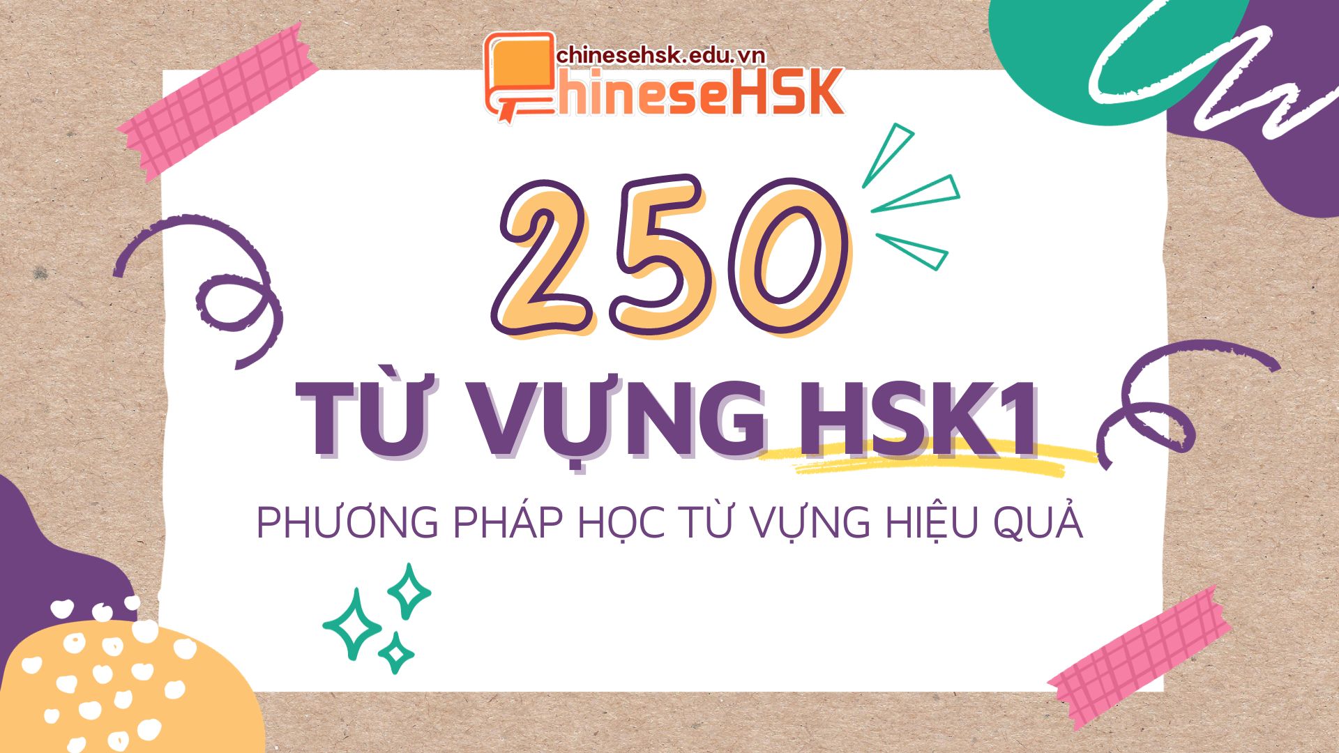 250 từ vựng HSK1 và phương pháp học từ vựng tiếng Trung
